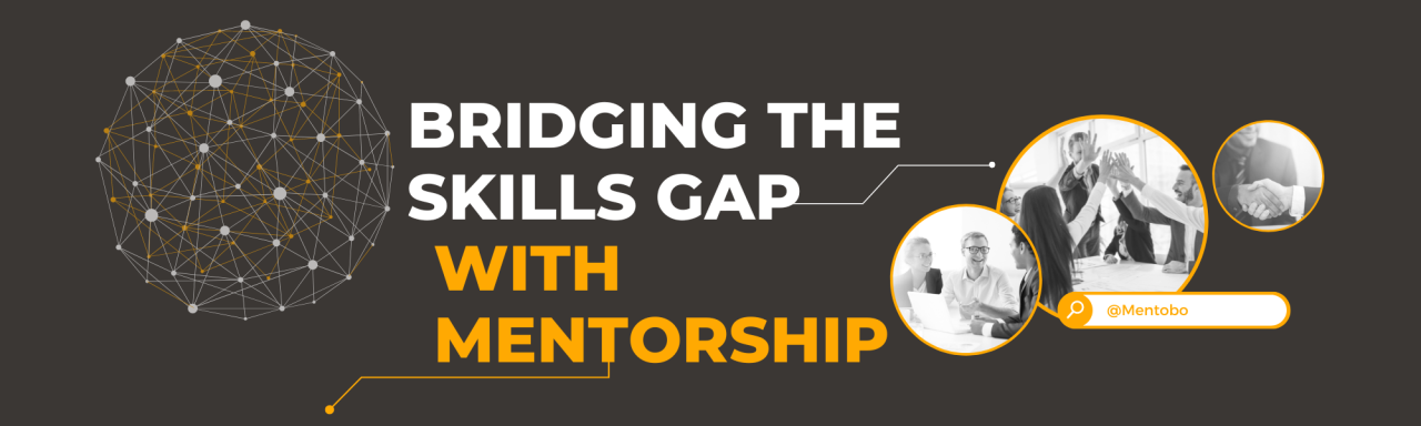 Bridging the Skills Gap with Mentorship: A Deep Dive into Personalized ... Bridging the Skills Gap with Mentorship: A Deep Dive into Personalized ...