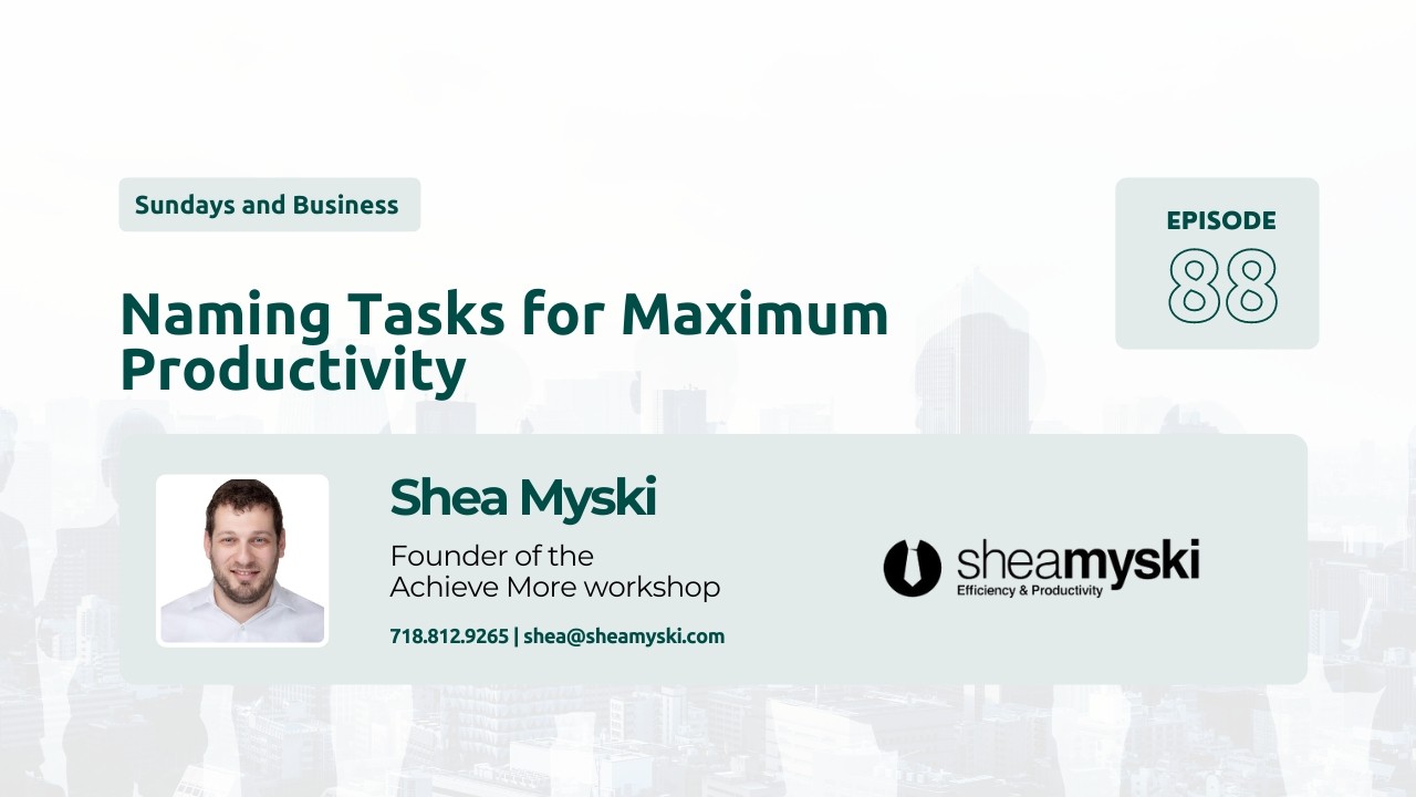 Naming Tasks for Maximum Productivity Naming Tasks for Maximum Productivity