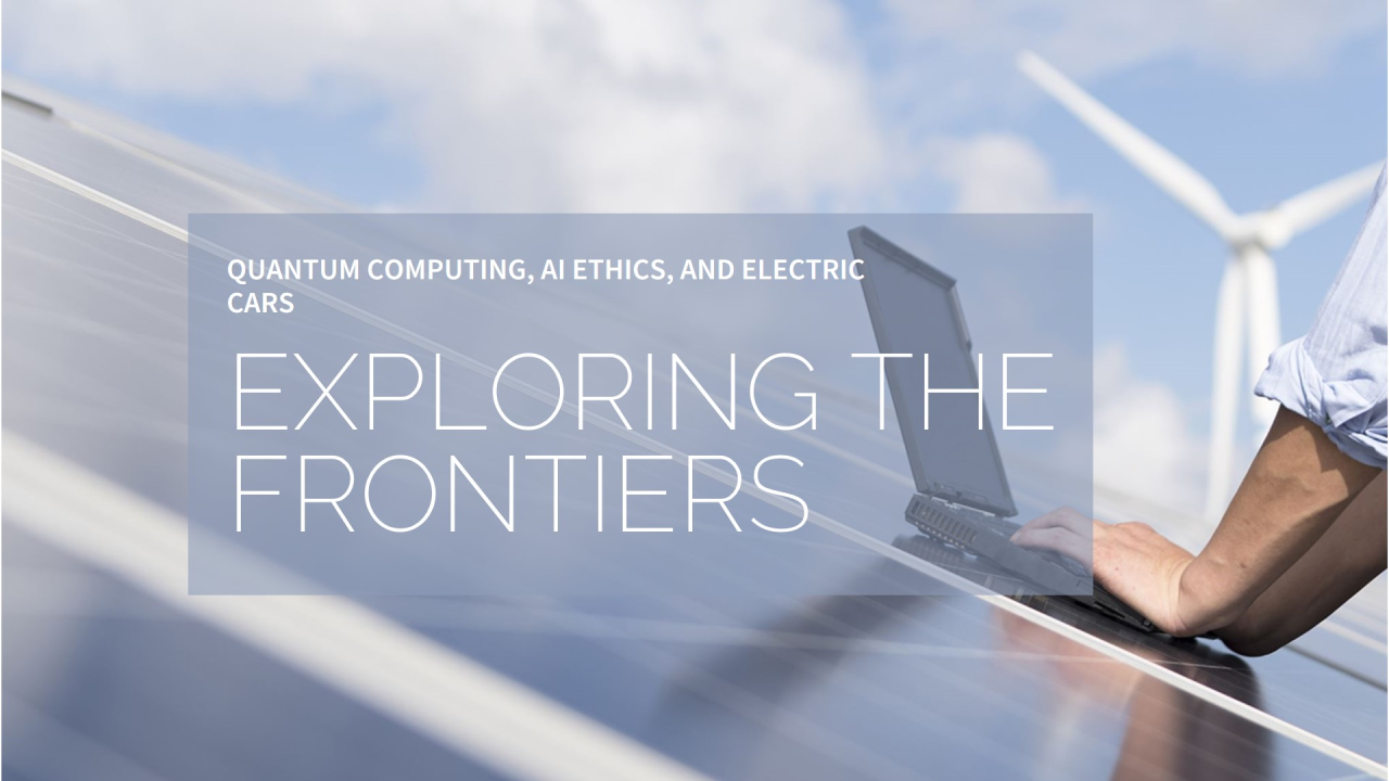 Exploring the Frontiers: Quantum Computing, Artificial Intelligence ... Exploring the Frontiers: Quantum Computing, Artificial Intelligence ...