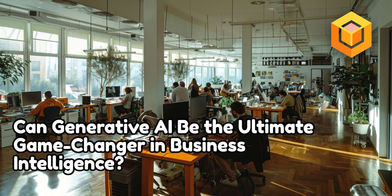 How Generative AI Transforms Business Intelligence How Generative AI Transforms Business Intelligence