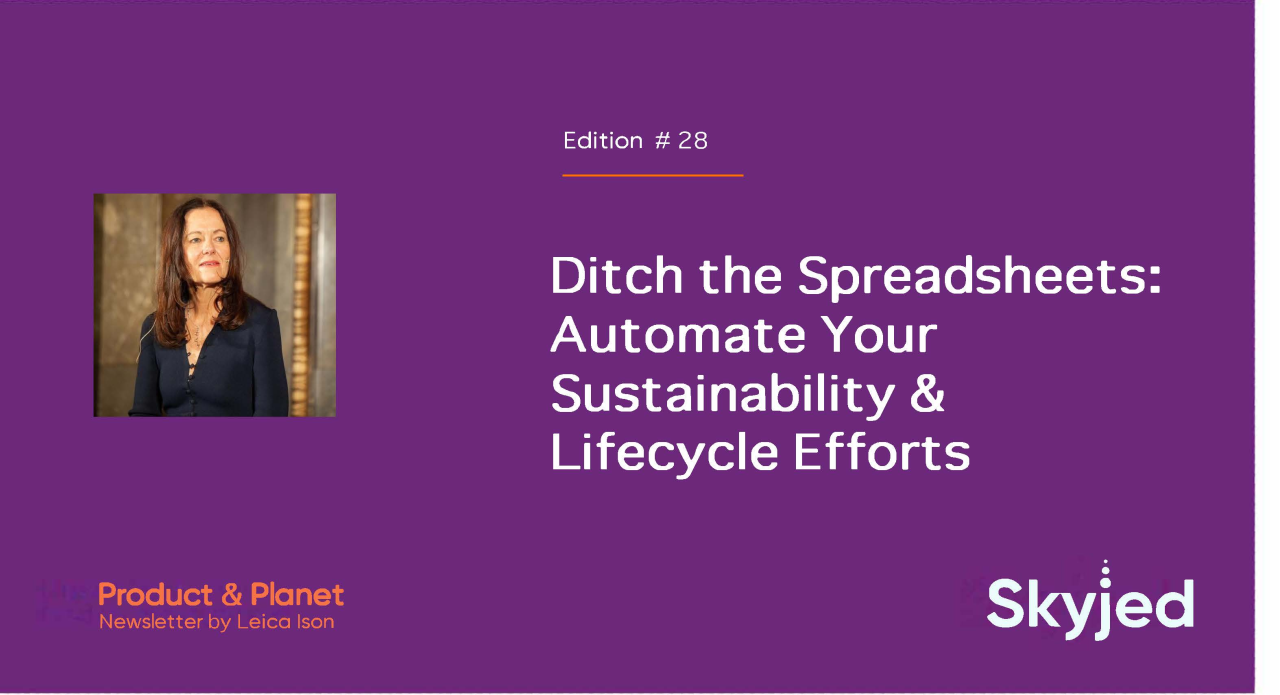 Ditch the Spreadsheets: Automate Your Sustainability & Lifecycle Efforts Ditch the Spreadsheets: Automate Your Sustainability & Lifecycle Efforts