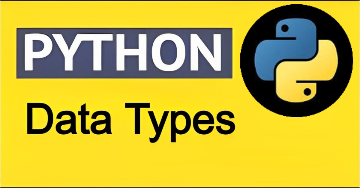 Understanding Python Data Types Understanding Python Data Types
