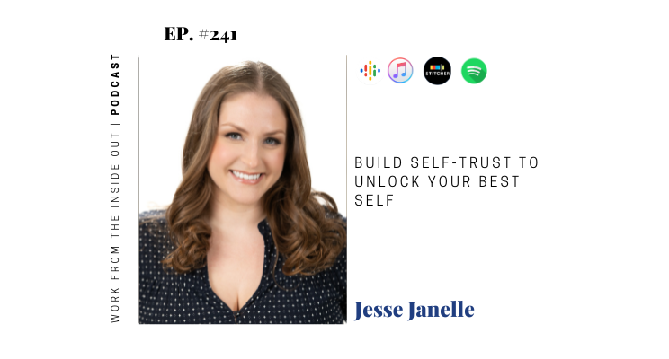 Build Self-Trust to Unlock Your Best Self Build Self-Trust to Unlock Your Best Self
