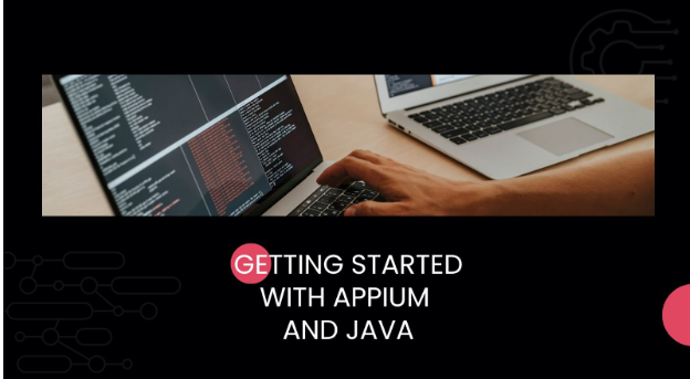 Getting Started With Appium And Java Getting Started With Appium And Java