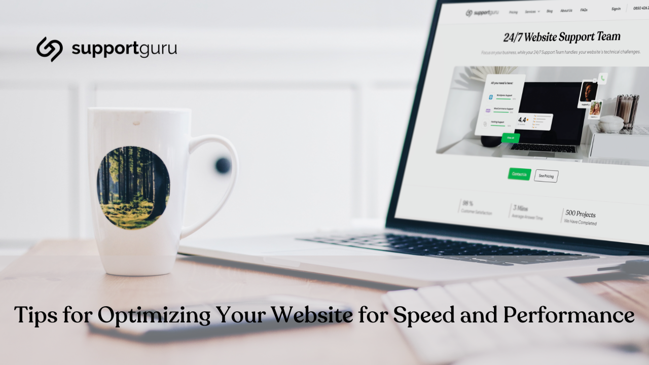 Tips for Optimizing Your Website for Speed and Performance Tips for Optimizing Your Website for Speed and Performance