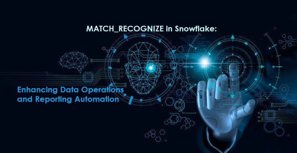 MATCH_RECOGNIZE in Snowflake: Enhancing Data Operations MATCH_RECOGNIZE in Snowflake: Enhancing Data Operations