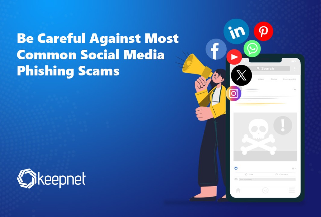 Be Careful Against Most Common Social Media Phishing Scams Be Careful Against Most Common Social Media Phishing Scams