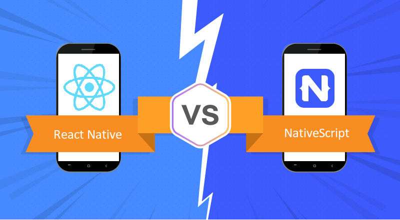 React Native vs NativeScript React Native vs NativeScript