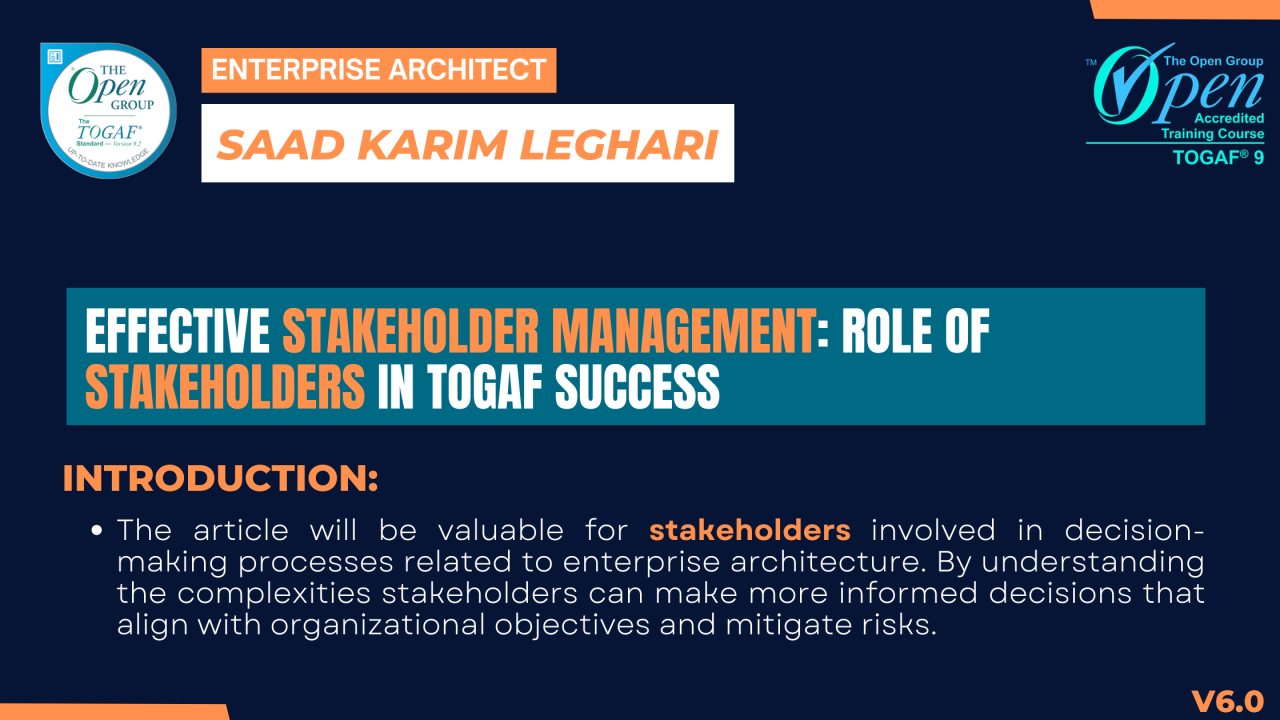The Role of Stakeholders in TOGAF Success The Role of Stakeholders in TOGAF Success