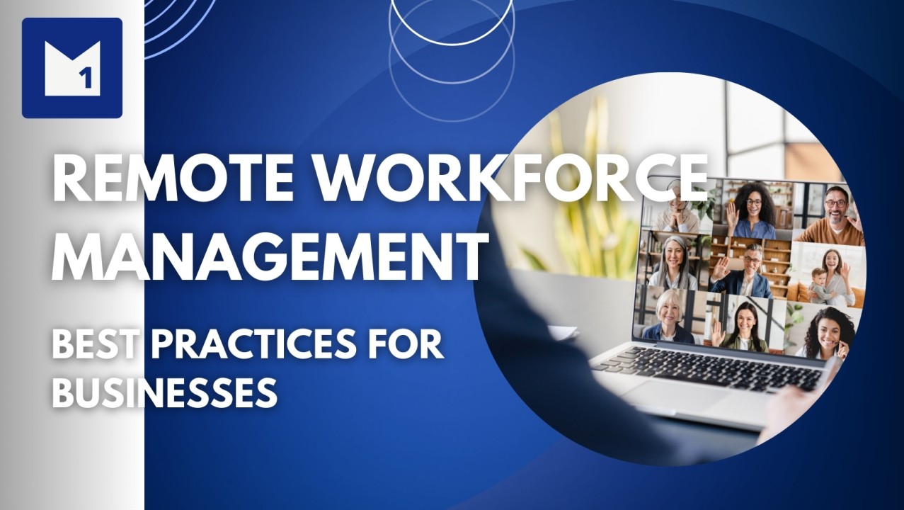 Remote Workforce Management: Best Practices for Businesses Remote Workforce Management: Best Practices for Businesses