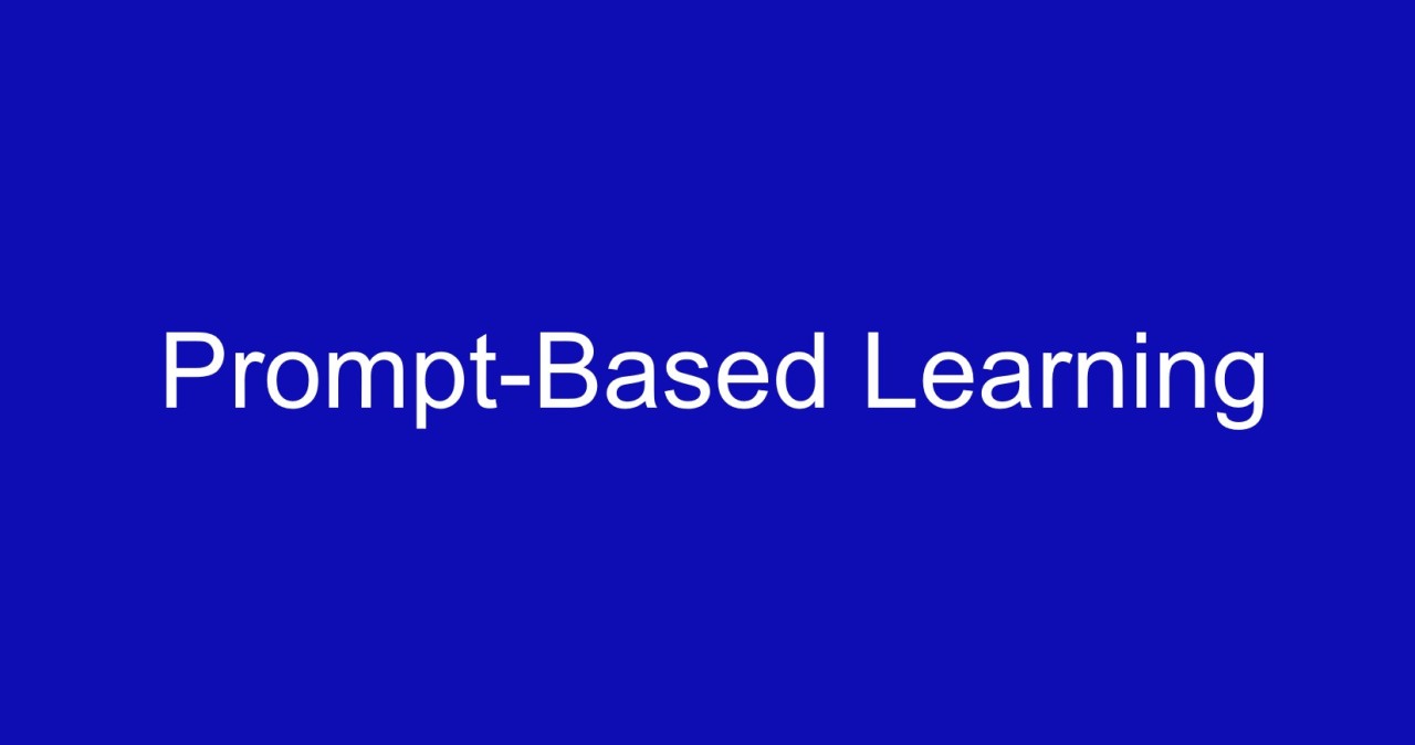 What is Prompt-Based Learning What is Prompt-Based Learning