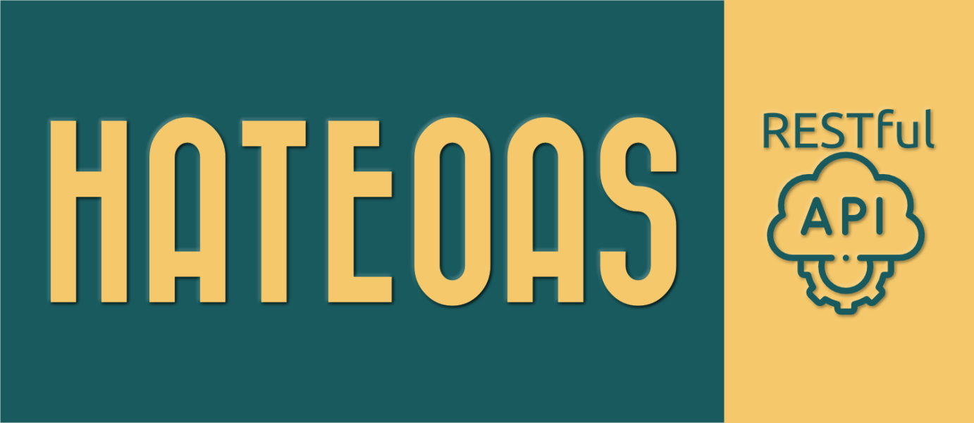 HATEOAS Driven REST APIs HATEOAS Driven REST APIs