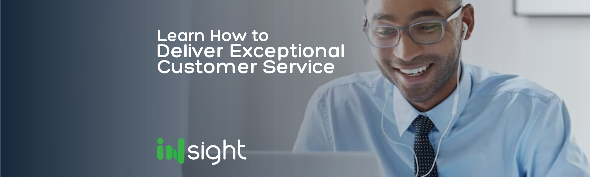 How to Deliver Exceptional Customer Service How to Deliver Exceptional Customer Service