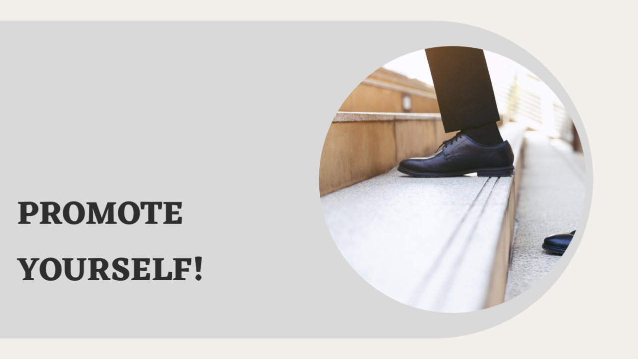 PROMOTE YOURSELF! PROMOTE YOURSELF!