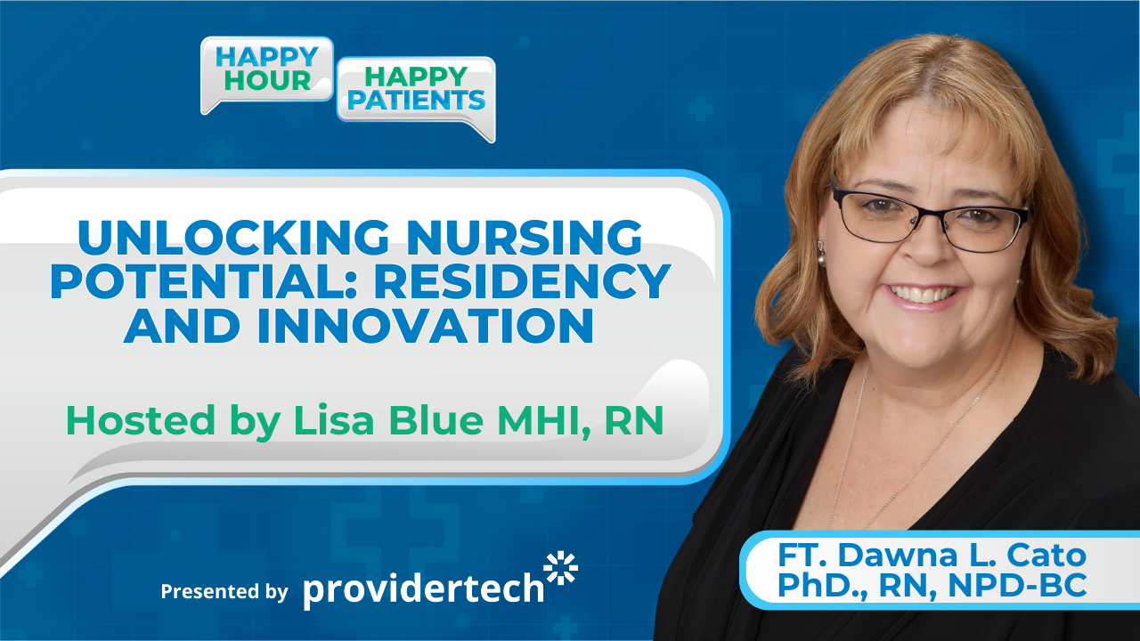 Unlocking Nursing Potential: Residency and Innovation Unlocking Nursing Potential: Residency and Innovation