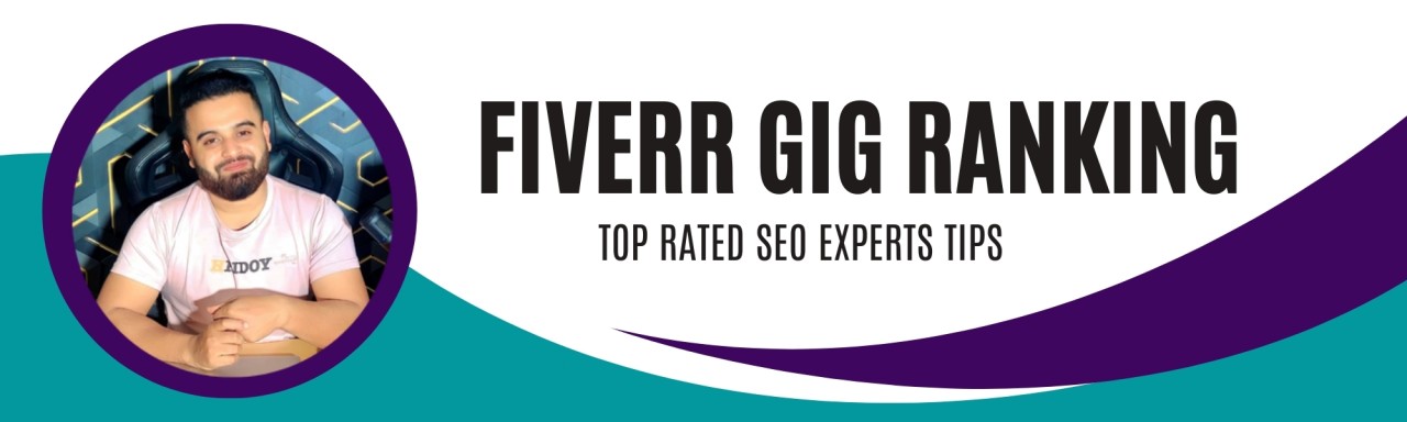 Fiverr Gig Ranking Tips from Top Rated SEO Expert - Hridoy C Fiverr Gig Ranking Tips from Top Rated SEO Expert - Hridoy C