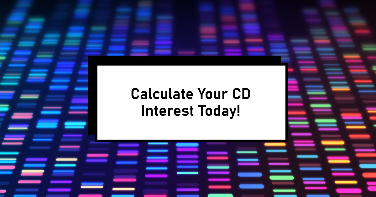 Calculate CD Interest: A Comprehensive Guide Calculate CD Interest: A Comprehensive Guide