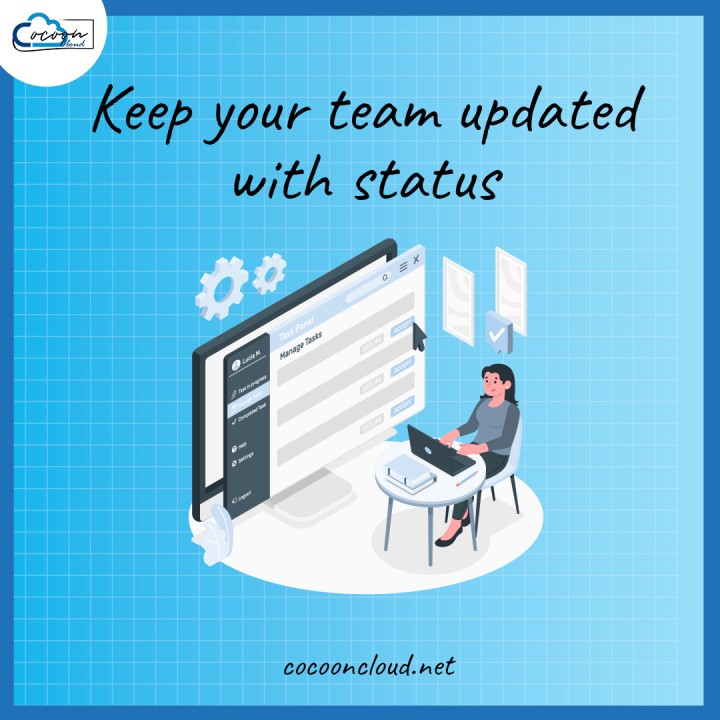 Keep your team updated with status Keep your team updated with status
