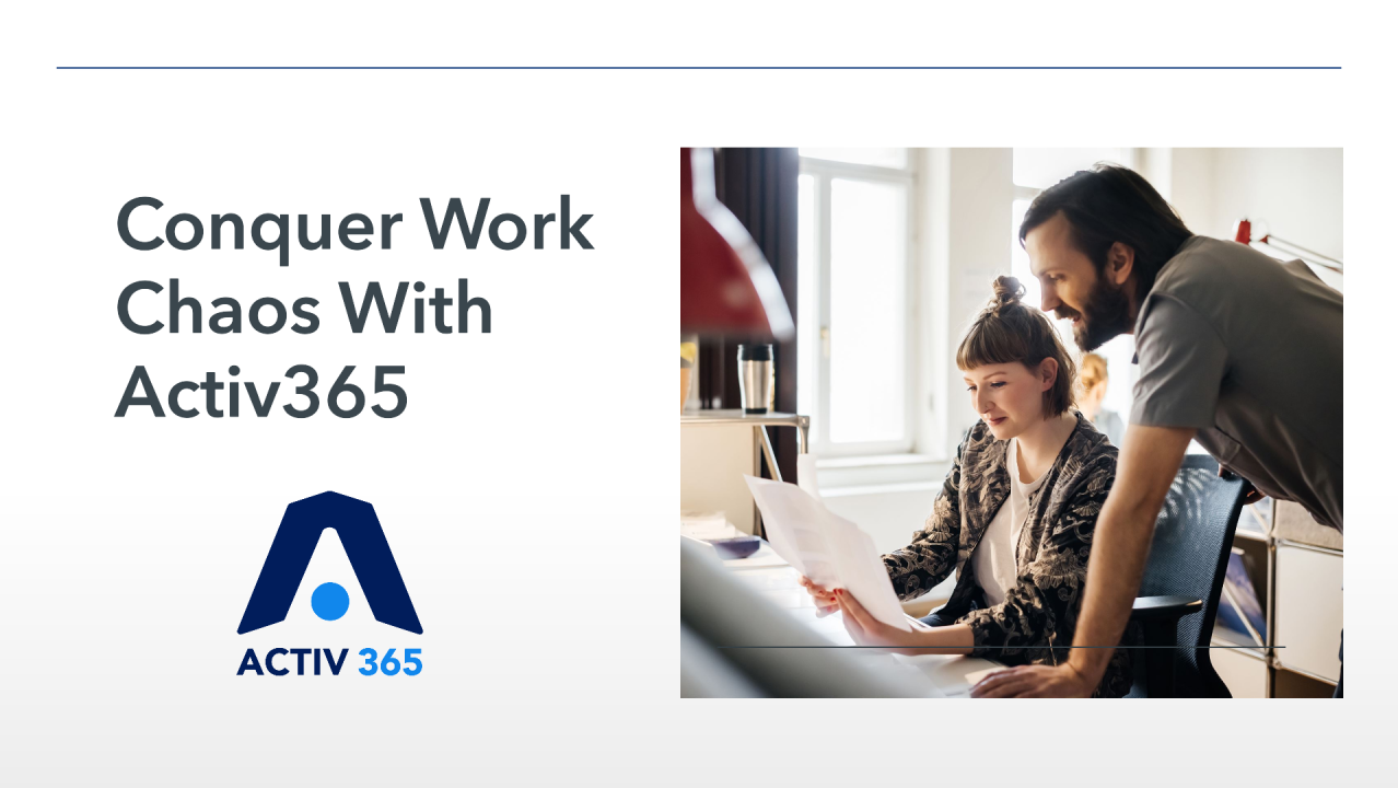 Conquer Work Chaos: Introducing Activ365 for Multi-Company Efficiency Conquer Work Chaos: Introducing Activ365 for Multi-Company Efficiency