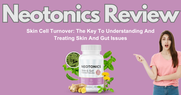 Neotonics Review: Top Skin & Gut Solution Neotonics Review: Top Skin & Gut Solution