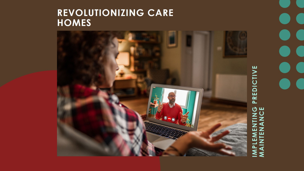 Implementing Predictive Maintenance in Care Homes Implementing Predictive Maintenance in Care Homes