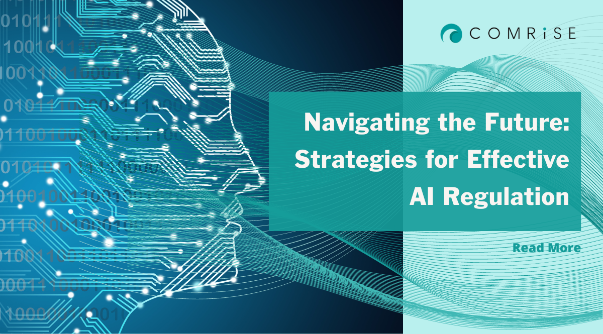 Navigating the Future: Strategies for Effective AI Regulation Navigating the Future: Strategies for Effective AI Regulation
