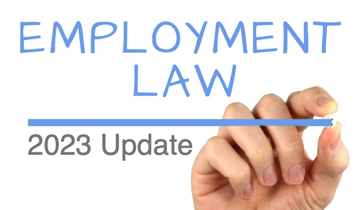 2023 Employment Law Update 2023 Employment Law Update
