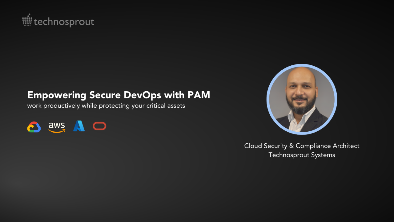 Empowering Secure DevOps with PAM Empowering Secure DevOps with PAM