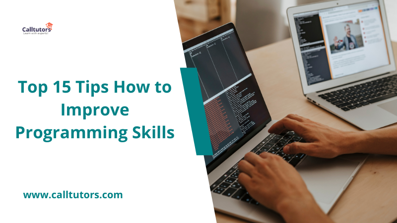 Top 15 Tips How to Improve Programming Skills Top 15 Tips How to Improve Programming Skills