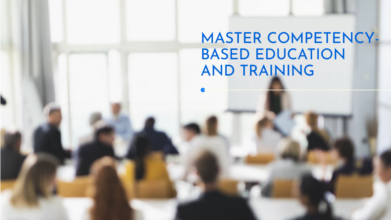 Understanding Competency-Based Education and Training (CBET) Understanding Competency-Based Education and Training (CBET)