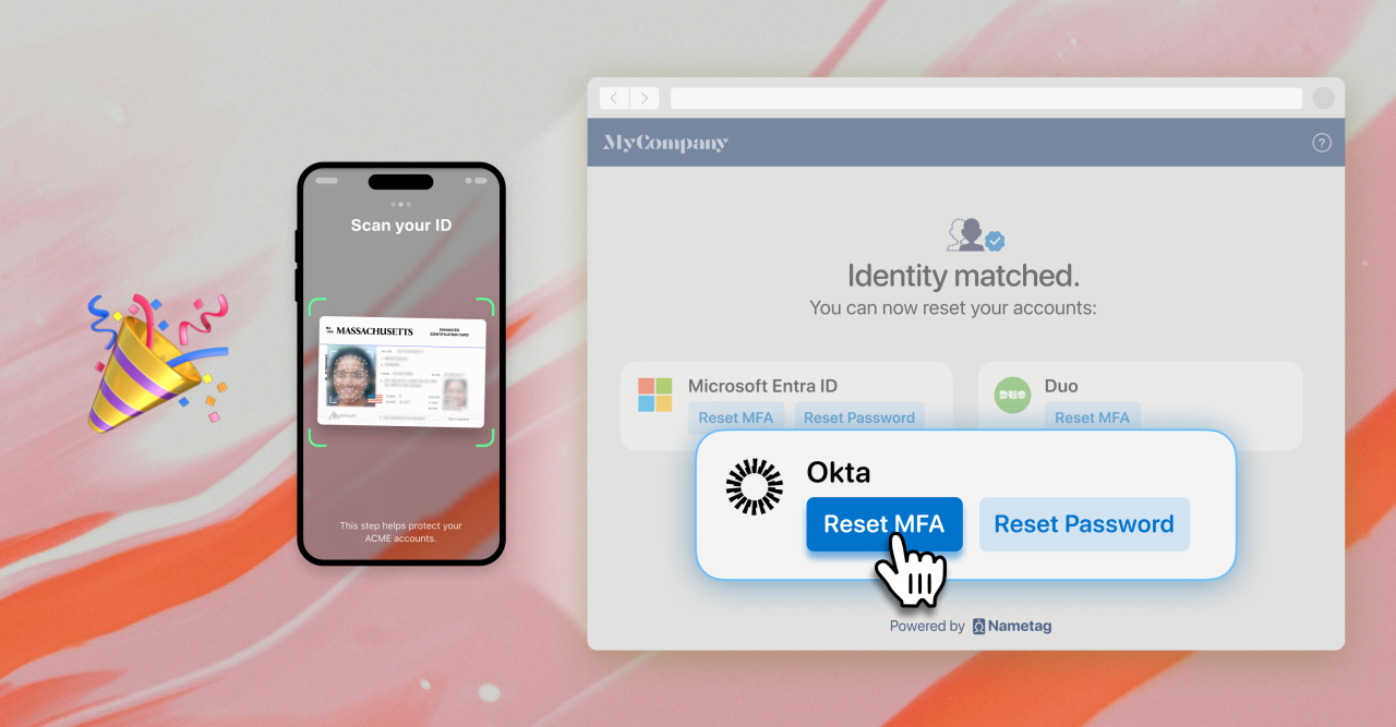 Introducing Nametag Autopilot: Self-Service Account Recovery Introducing Nametag Autopilot: Self-Service Account Recovery