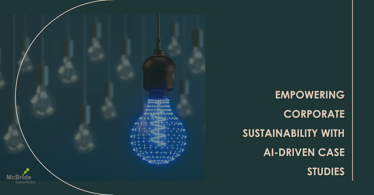 AI-Driven Case Studies: Empowering Corporate Sustainability AI-Driven Case Studies: Empowering Corporate Sustainability