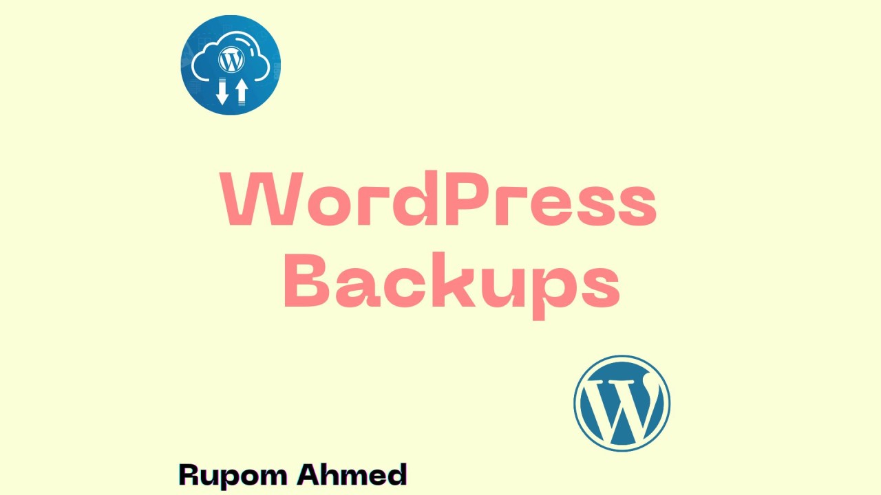 Why Backup WordPress? Why Backup WordPress?