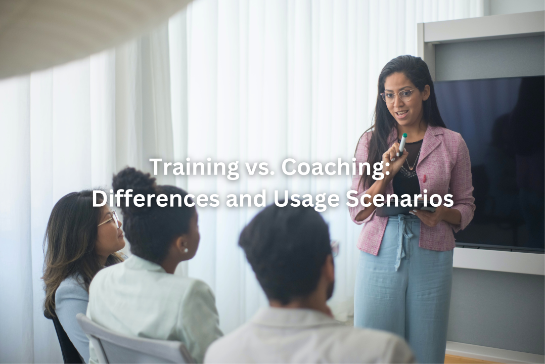 Training vs. Coaching: Differences and Usage Scenarios Training vs. Coaching: Differences and Usage Scenarios