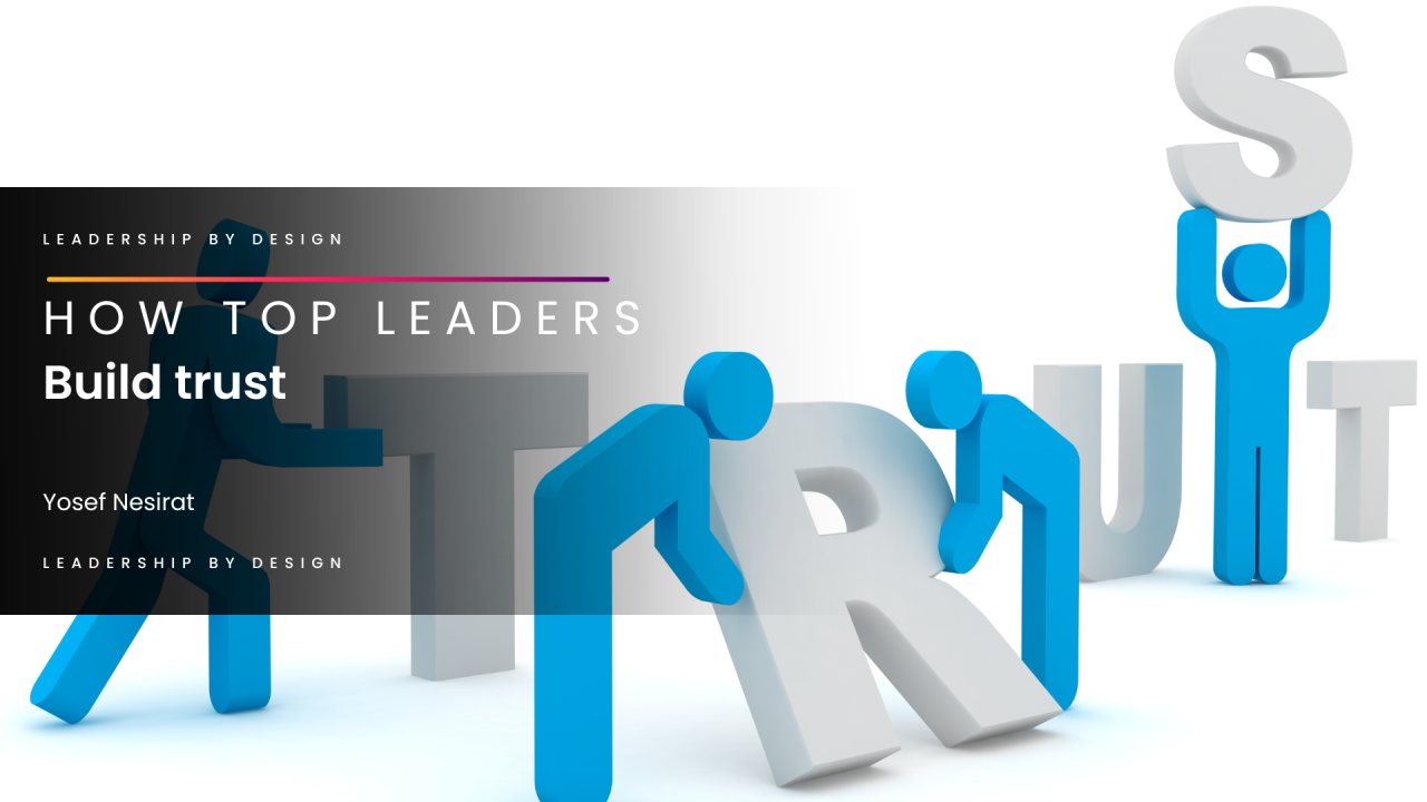 How Top Leaders Build Trust How Top Leaders Build Trust