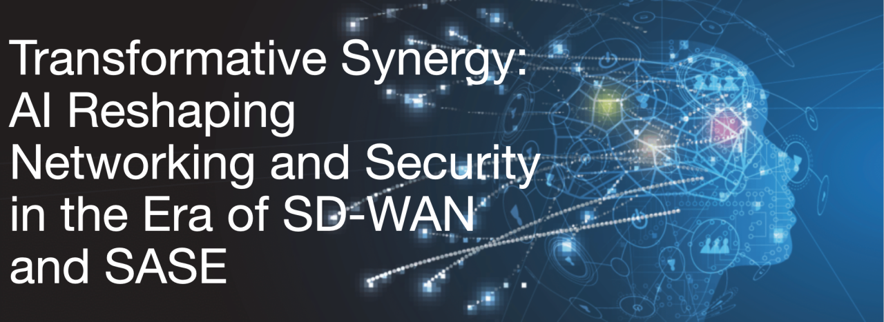 Transformative Synergy: AI Reshaping Networking and Security in the Era ... Transformative Synergy: AI Reshaping Networking and Security in the Era ...