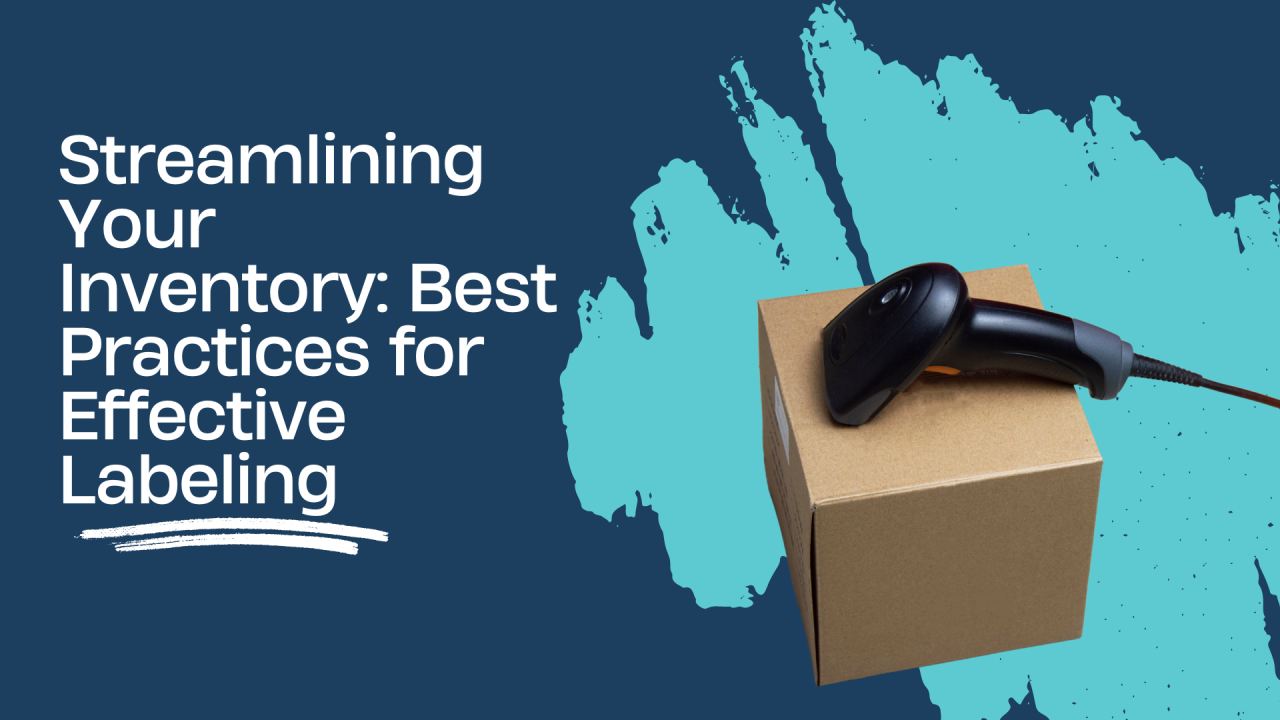 Inventory Labeling Made Easy Inventory Labeling Made Easy