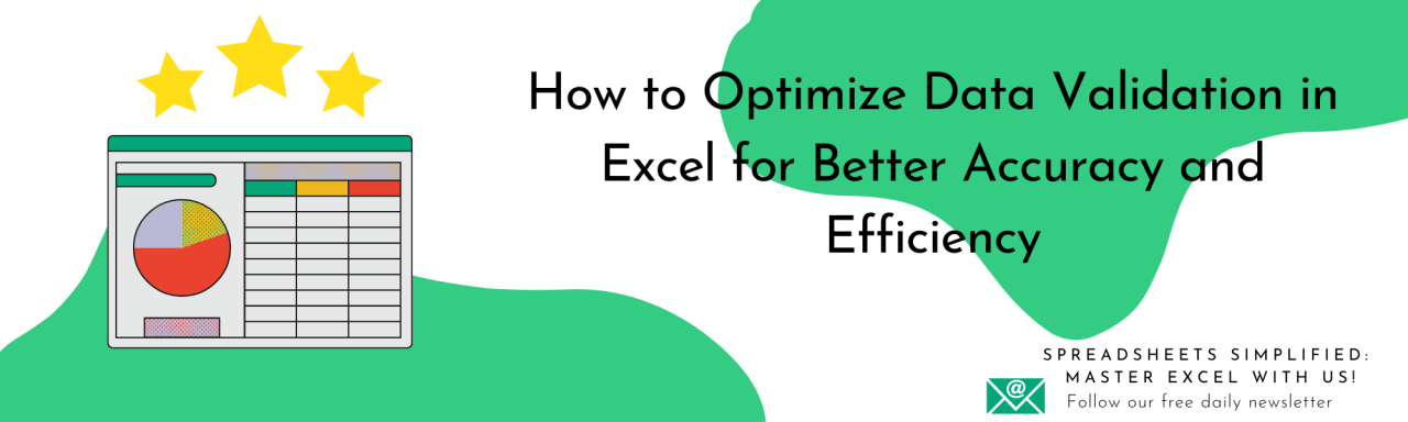 How to Optimize Data Validation in Excel for Better Accuracy and Efficiency How to Optimize Data Validation in Excel for Better Accuracy and Efficiency