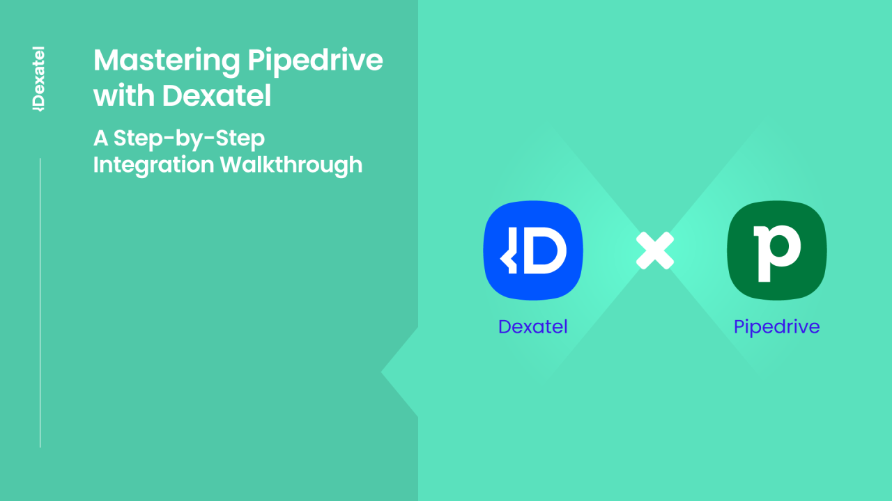 How to Seamlessly Integrate Dexatel with Pipedrive How to Seamlessly Integrate Dexatel with Pipedrive