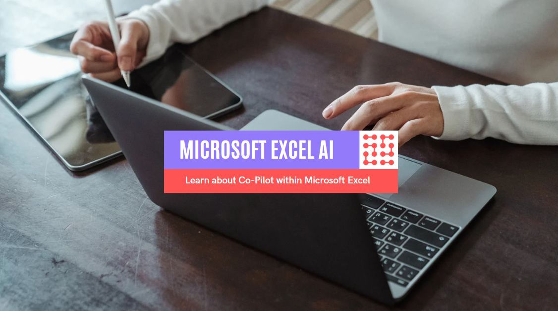 AI Co-Pilot in Excel: Supercharging Data Analysis for Welsh Organisations AI Co-Pilot in Excel: Supercharging Data Analysis for Welsh Organisations