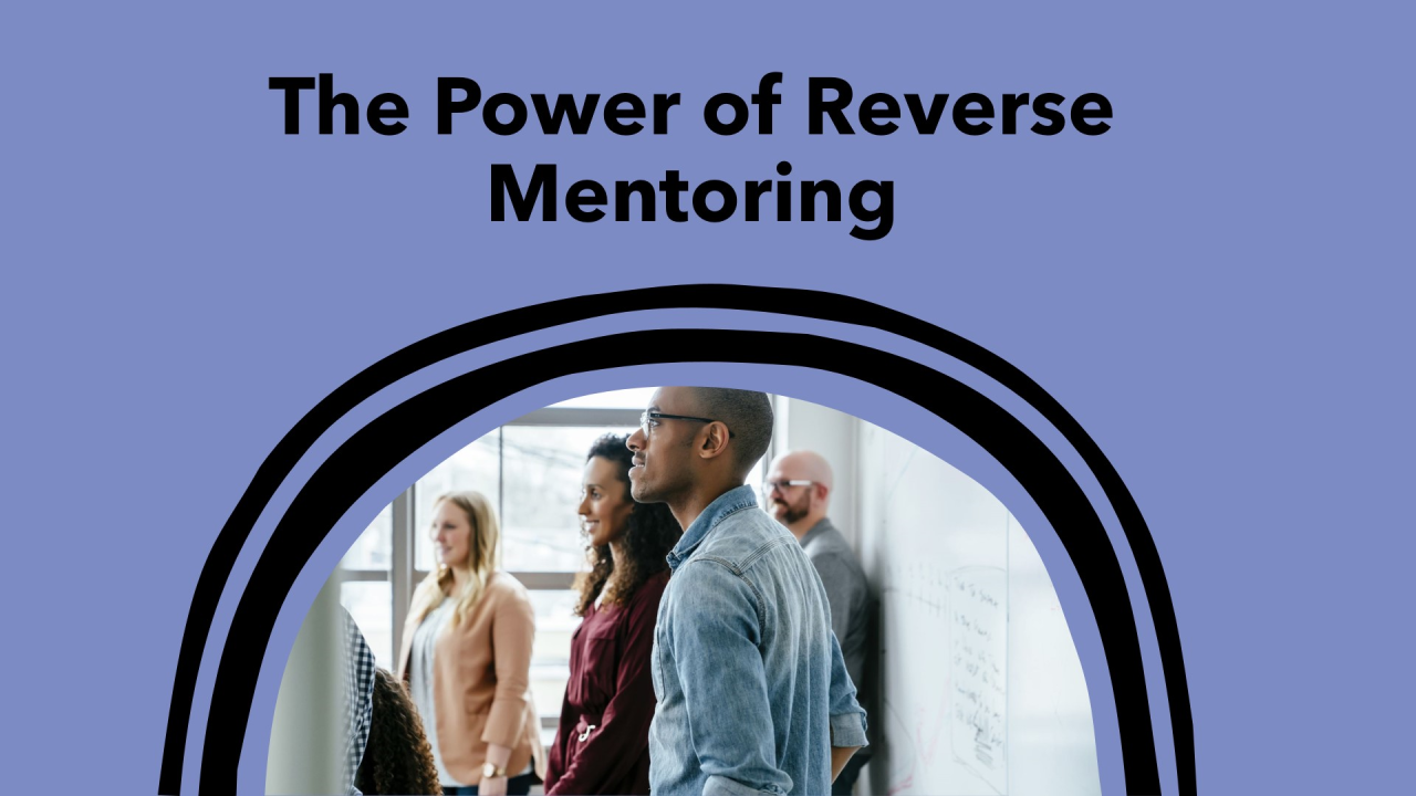 Bridging the Generational Gap: The Power of Reverse Mentoring in ... Bridging the Generational Gap: The Power of Reverse Mentoring in ...