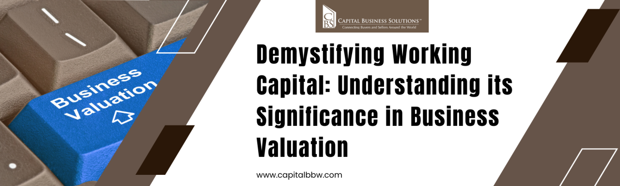 Demystifying Working Capital: Understanding its Significance in ... Demystifying Working Capital: Understanding its Significance in ...