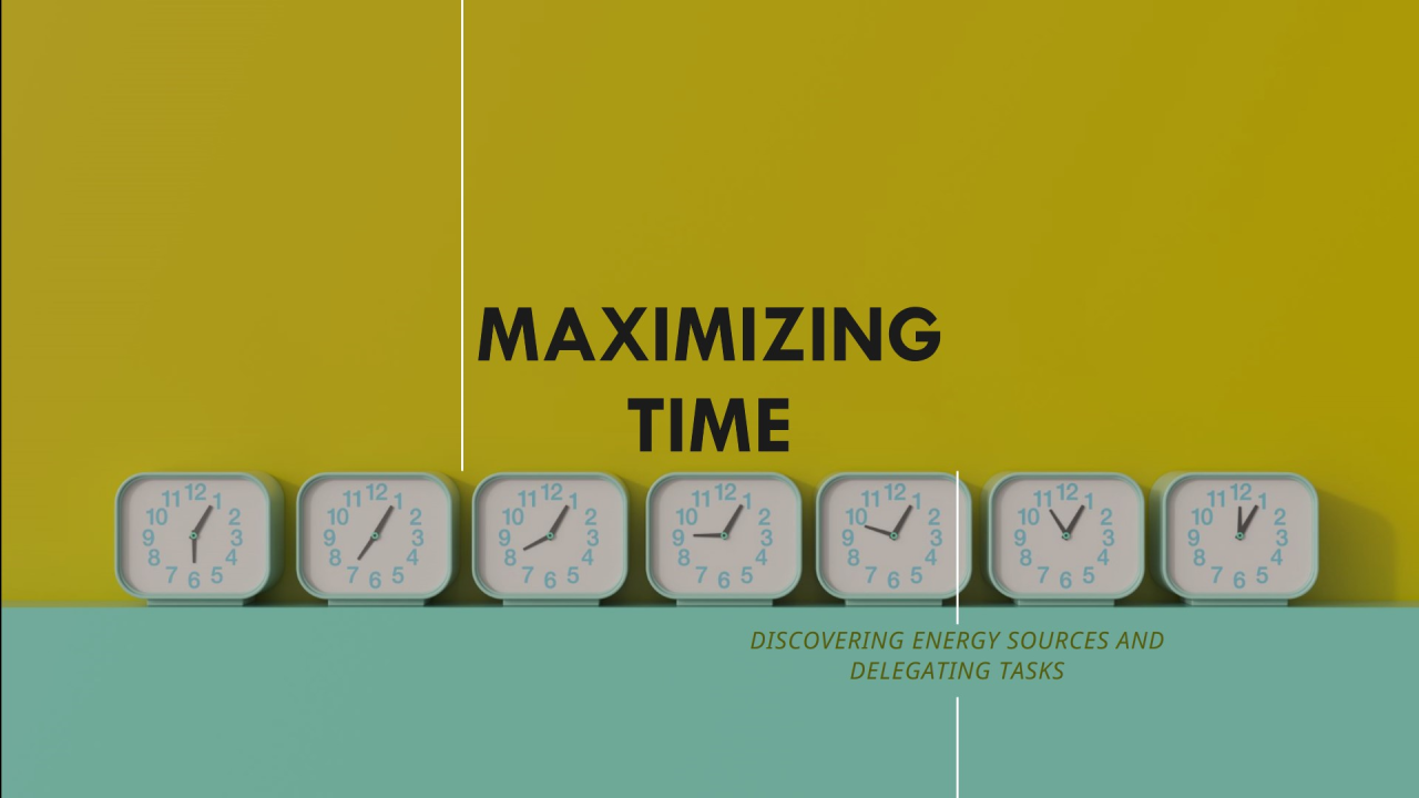 Maximizing Time: Discovering Energy Sources and Delegating Tasks Maximizing Time: Discovering Energy Sources and Delegating Tasks