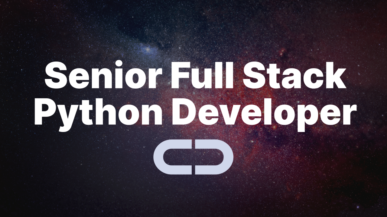 Senior Full Stack Python Engineer Senior Full Stack Python Engineer