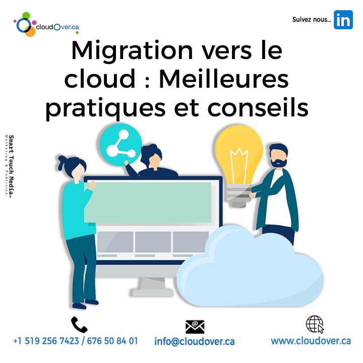 Migration vers le cloud : Meilleures pratiques et conseils Migration vers le cloud : Meilleures pratiques et conseils