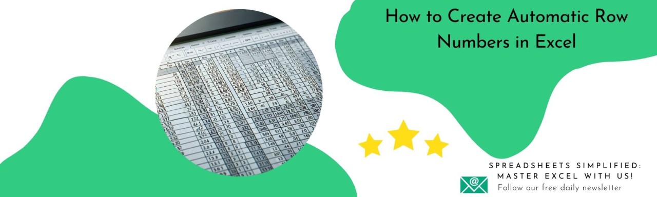 How to Create Automatic Row Numbers in Excel How to Create Automatic Row Numbers in Excel
