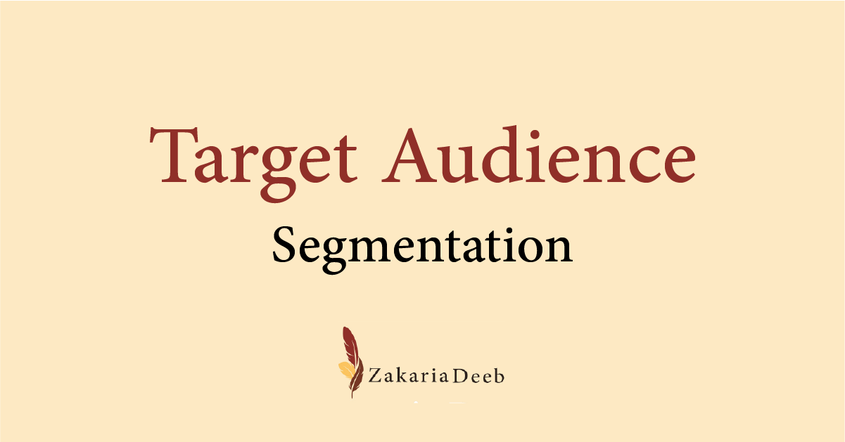 Target Audience Segmentation Target Audience Segmentation
