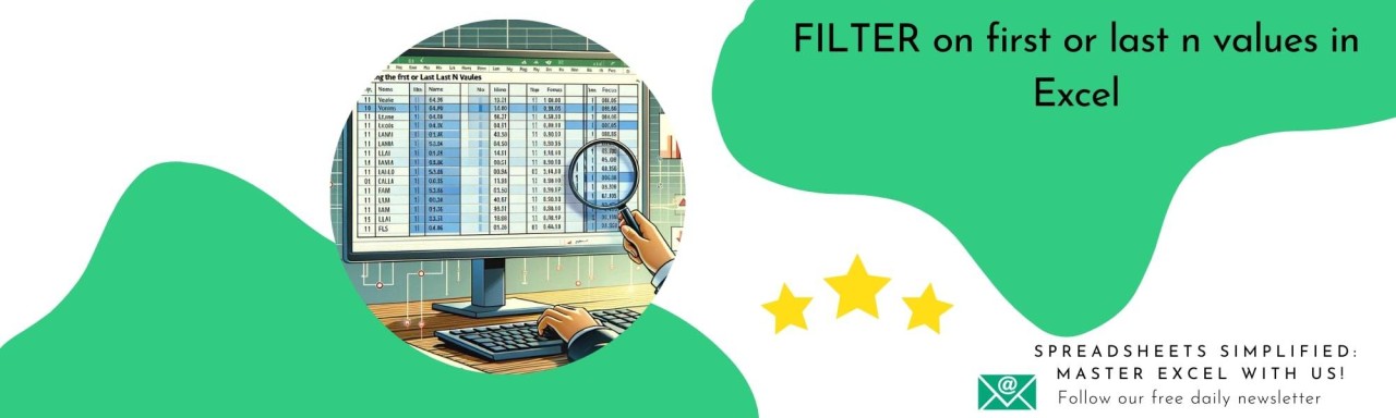 FILTER on first or last n values in Excel FILTER on first or last n values in Excel