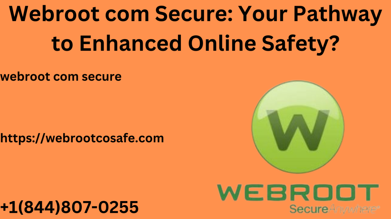 Webroot com Secure: A Comprehensive Guide to Webroot Security Webroot com Secure: A Comprehensive Guide to Webroot Security