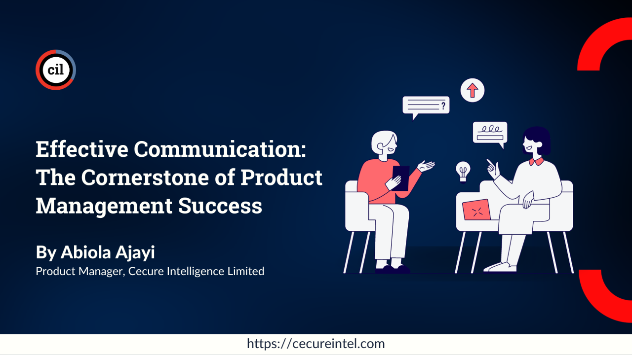 Effective Communication: The Cornerstone of Product Management Success. Effective Communication: The Cornerstone of Product Management Success.